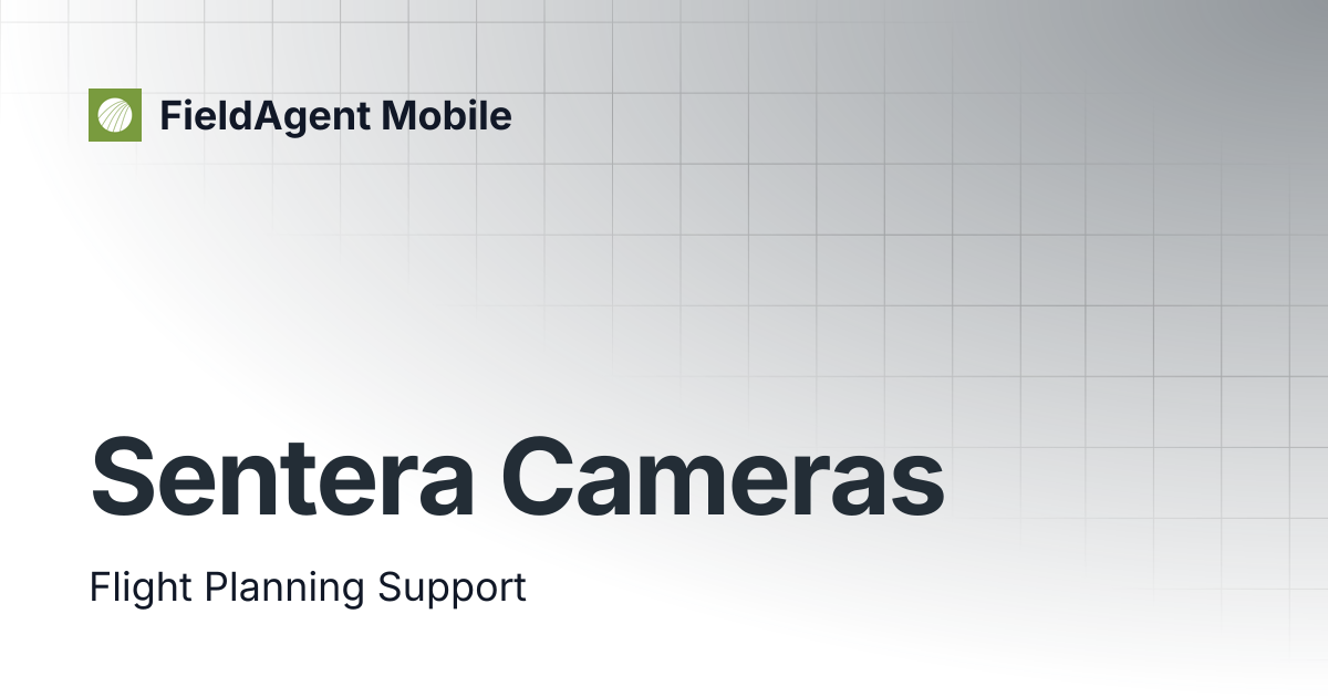 Sentera Cameras | FieldAgent Mobile